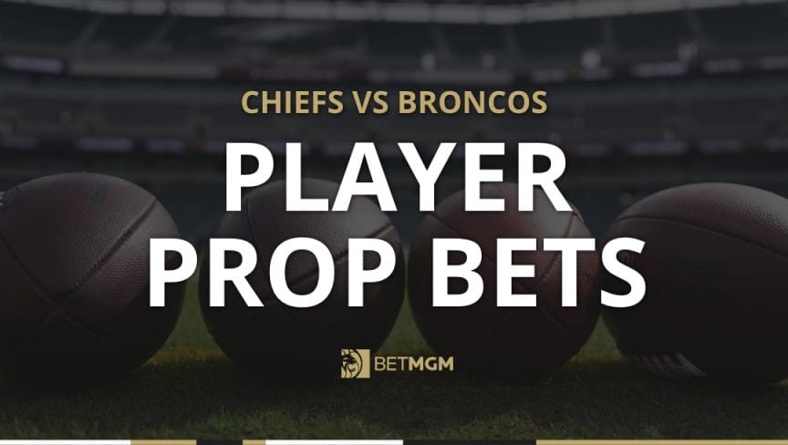 2 Best NFL Player Props for TNF: Chiefs vs Broncos | BetMGM